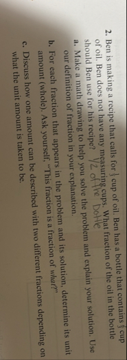 Solved Ben is making a recipe that calls for 13 ﻿cup of oil. | Chegg.com