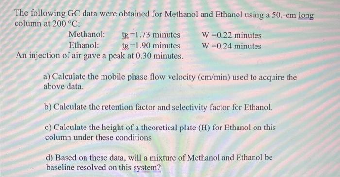 The following GC data were obtained for Methanol and | Chegg.com