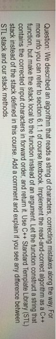 Question: We described an algorithm that reads a | Chegg.com