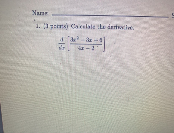 Solved Name: 도 1. (3 points) Calculate the derivative. d | Chegg.com