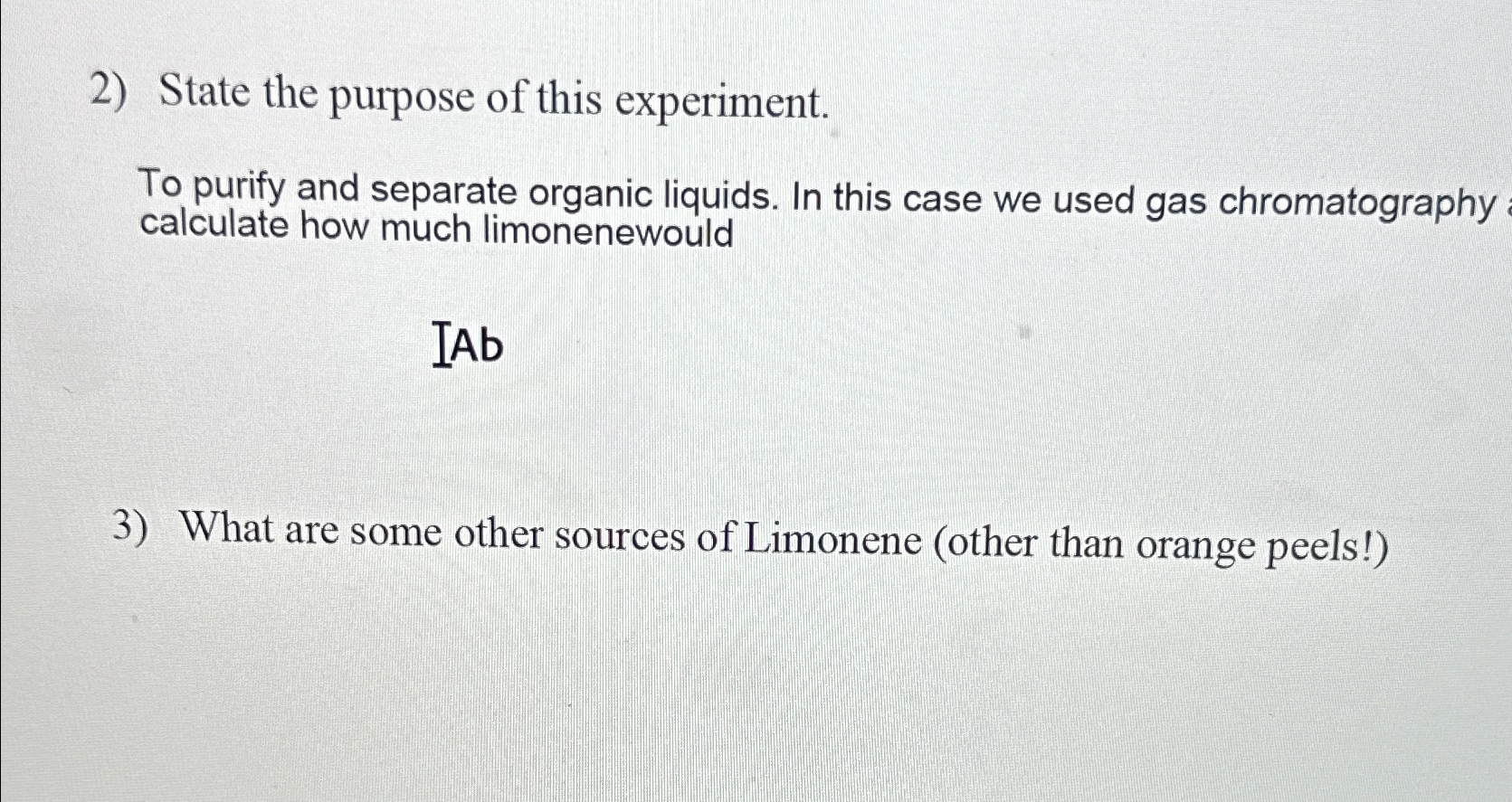 State the purpose of this experiment.To purify and | Chegg.com