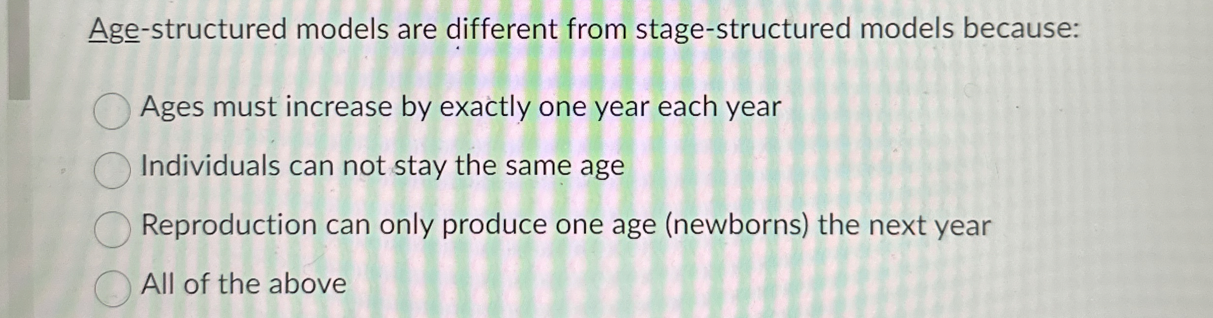 Solved Age-structured models are different from | Chegg.com