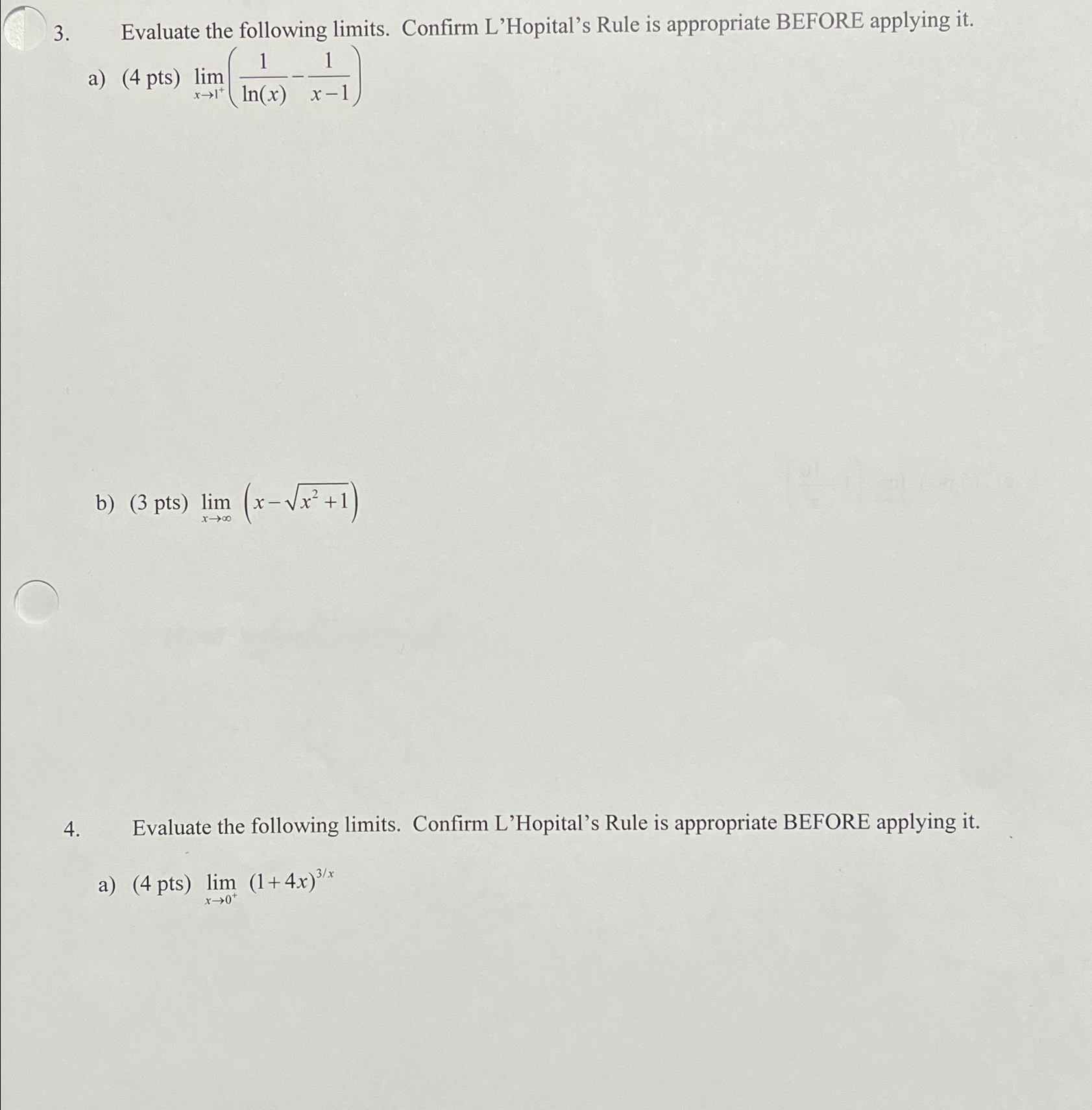 Solved Evaluate the following limits. ﻿Confirm L'Hopital's | Chegg.com