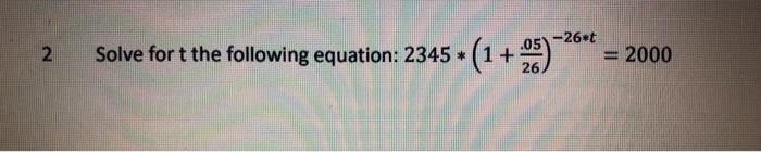 Solved -26et 2 . Solve fort the following equation: 2345 | Chegg.com