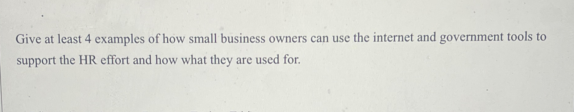 Solved Give at least 4 ﻿examples of how small business | Chegg.com