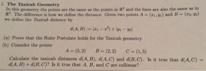 Solved 1. The Taxicab Geometry In this geometry the points | Chegg.com
