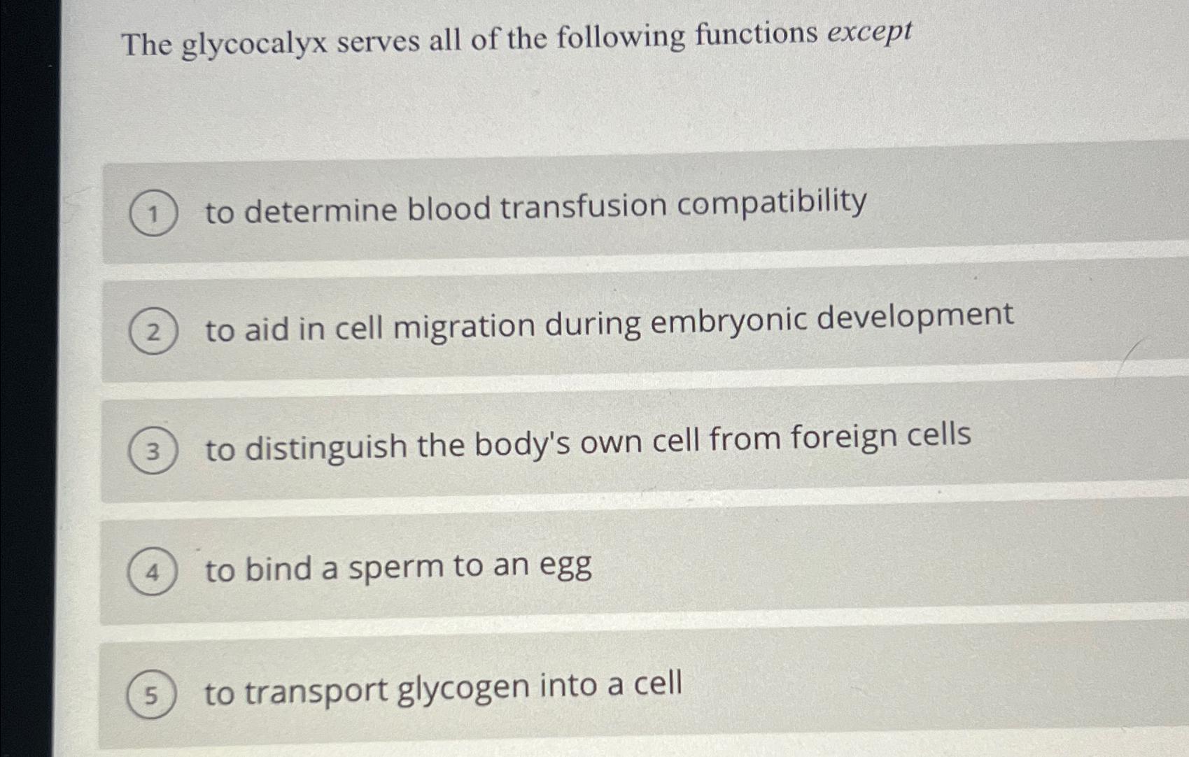 Solved The glycocalyx serves all of the following functions | Chegg.com