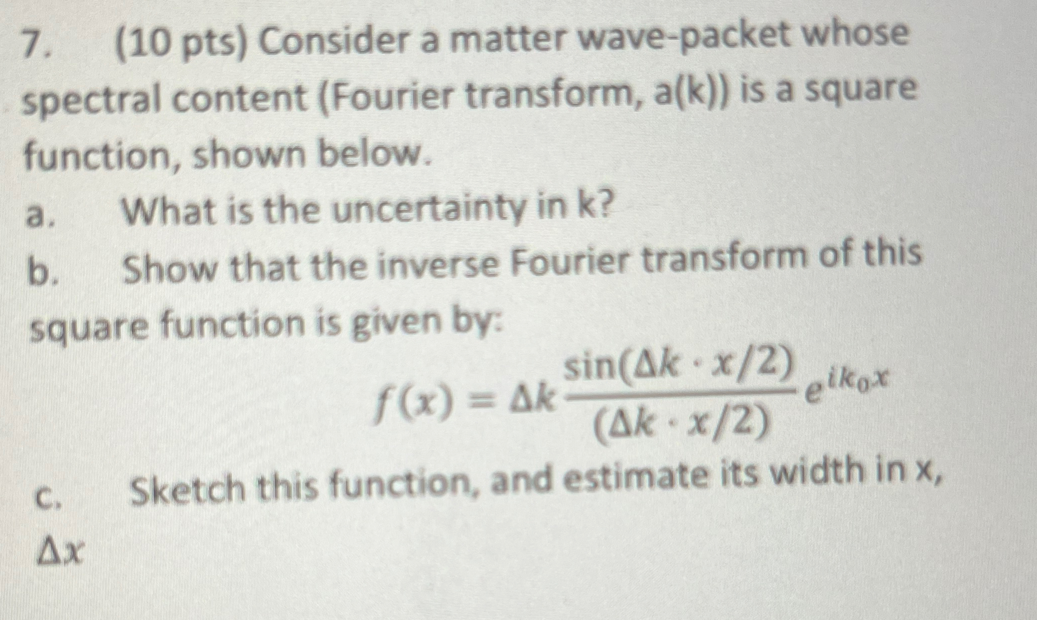 Solved (10 ﻿pts) ﻿Consider a matter wave-packet whose | Chegg.com