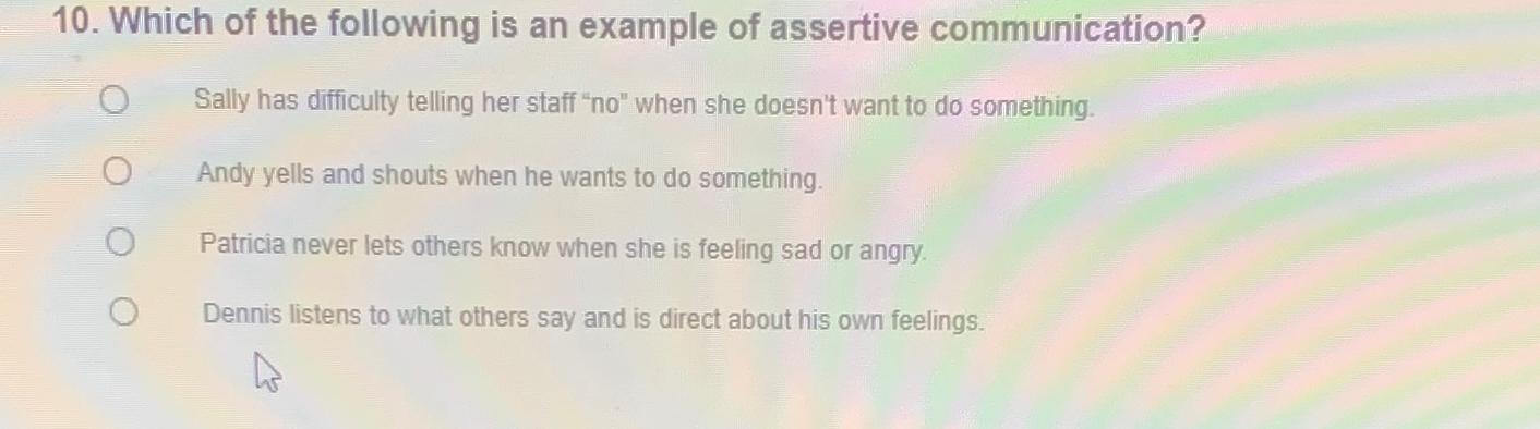 Solved Which of the following is an example of assertive | Chegg.com