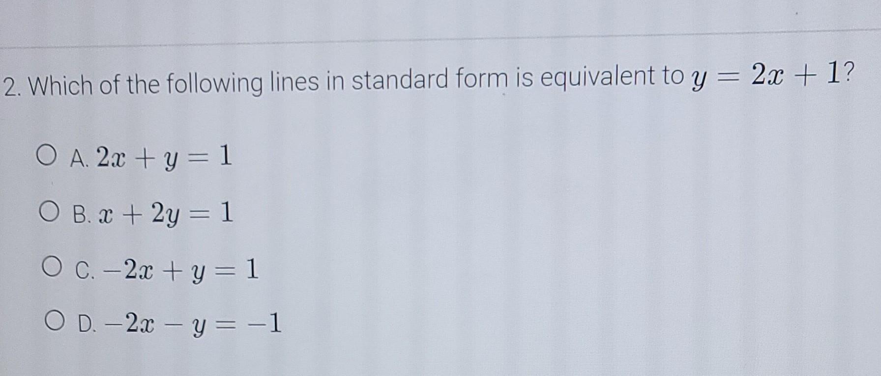 Solved 2. Which of the following lines in standard form is | Chegg.com