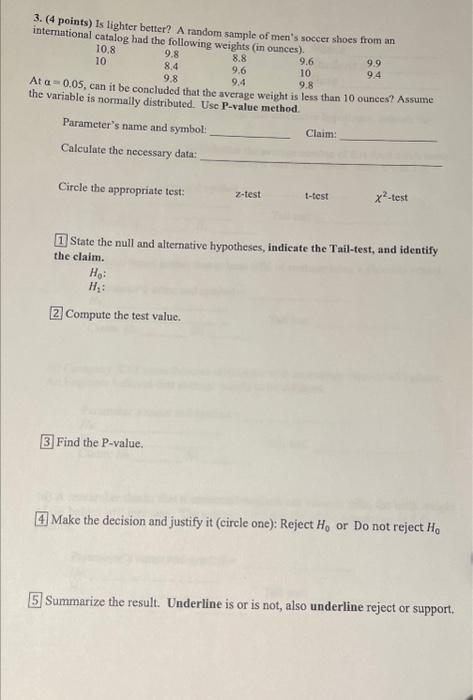 Solved 3. (4 points) Is lighter better? A random sample of | Chegg.com