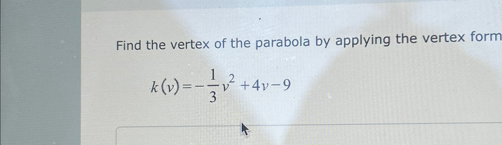 Solved Find the vertex of the parabola by applying the | Chegg.com