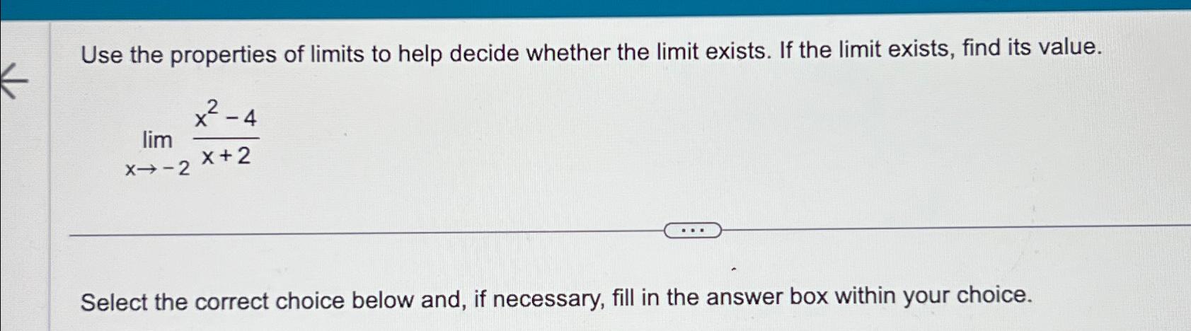 Solved Use the properties of limits to help decide whether | Chegg.com