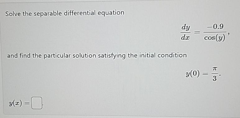 Solved Solve the separable differential | Chegg.com