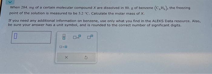 Solved When 284. mg of a certain molecular compound X are | Chegg.com