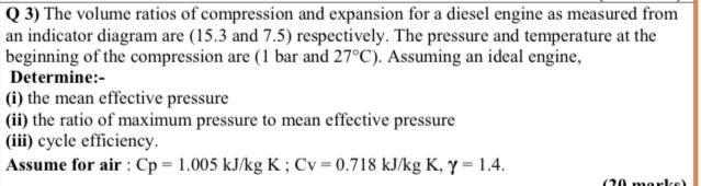 Solved Q 3) The volume ratios of compression and expansion | Chegg.com