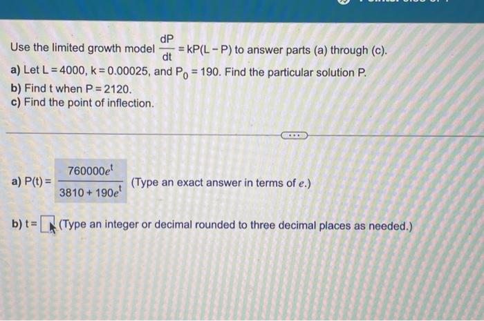 Solved Use the limited growth model dtdP=kP(L−P) to answer | Chegg.com