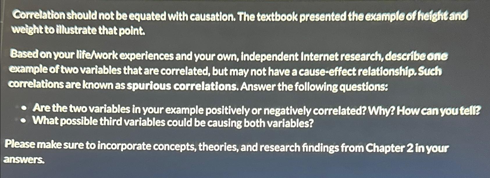 Solved Correlation should not be equated with causation. The | Chegg.com