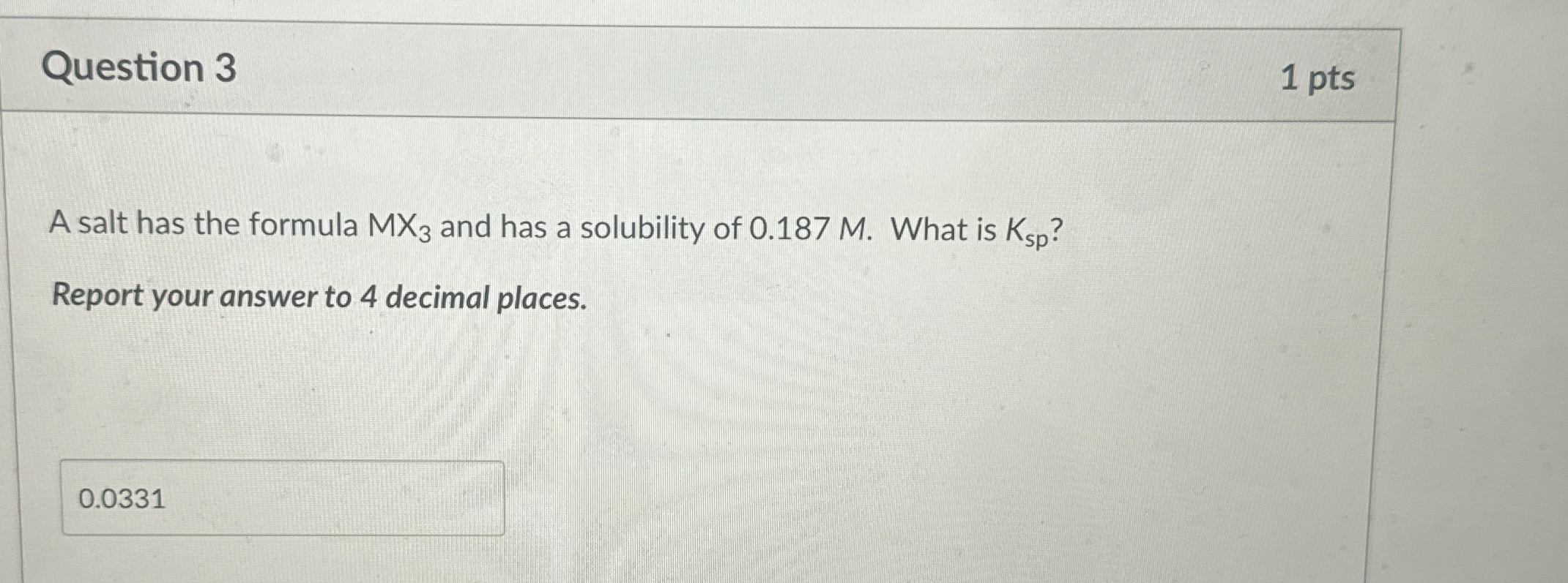 Solved Question 31 ﻿ptsA salt has the formula Mx3 ﻿and has a | Chegg.com