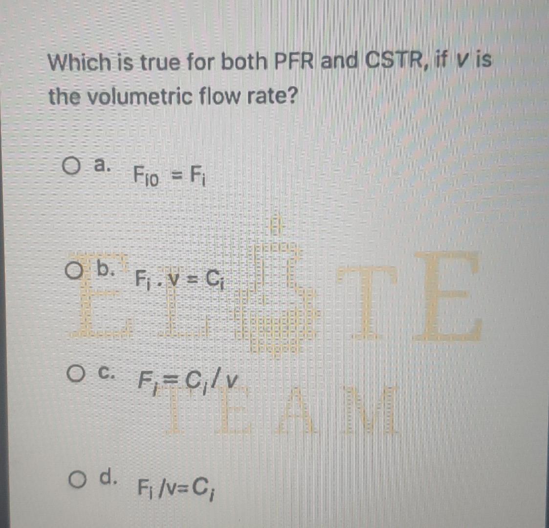 Solved Which is true for both PFR and CSTR, if v is the | Chegg.com
