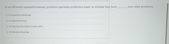 Solved In as efficiently organized economy, producers | Chegg.com