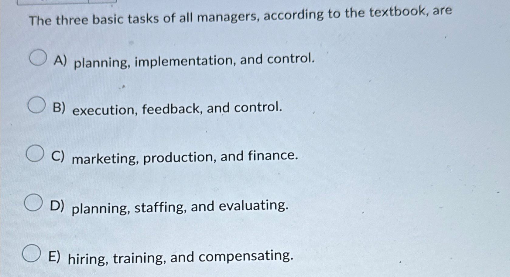 Solved The three basic tasks of all managers, according to | Chegg.com