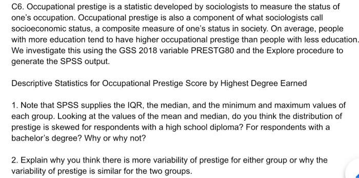 Solved C6. Occupational prestige is a statistic developed by | Chegg.com