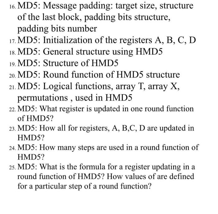 Solved 16. MD5: Message padding: target size, structure of | Chegg.com