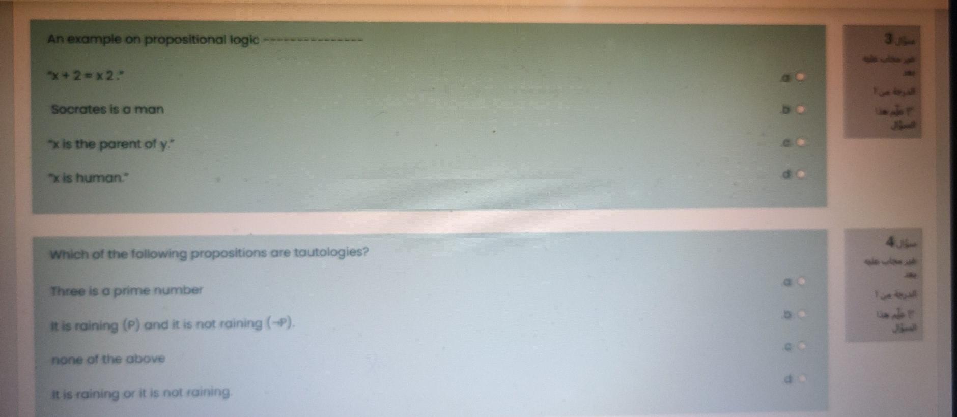 Solved An example on propositional logic *x+2=X2 Socrates is | Chegg.com