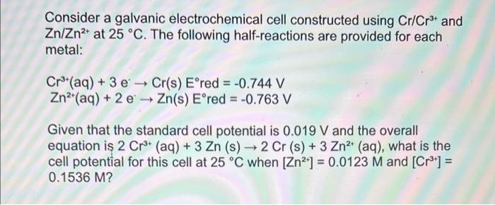 Solved Consider a galvanic electrochemical cell constructed | Chegg.com