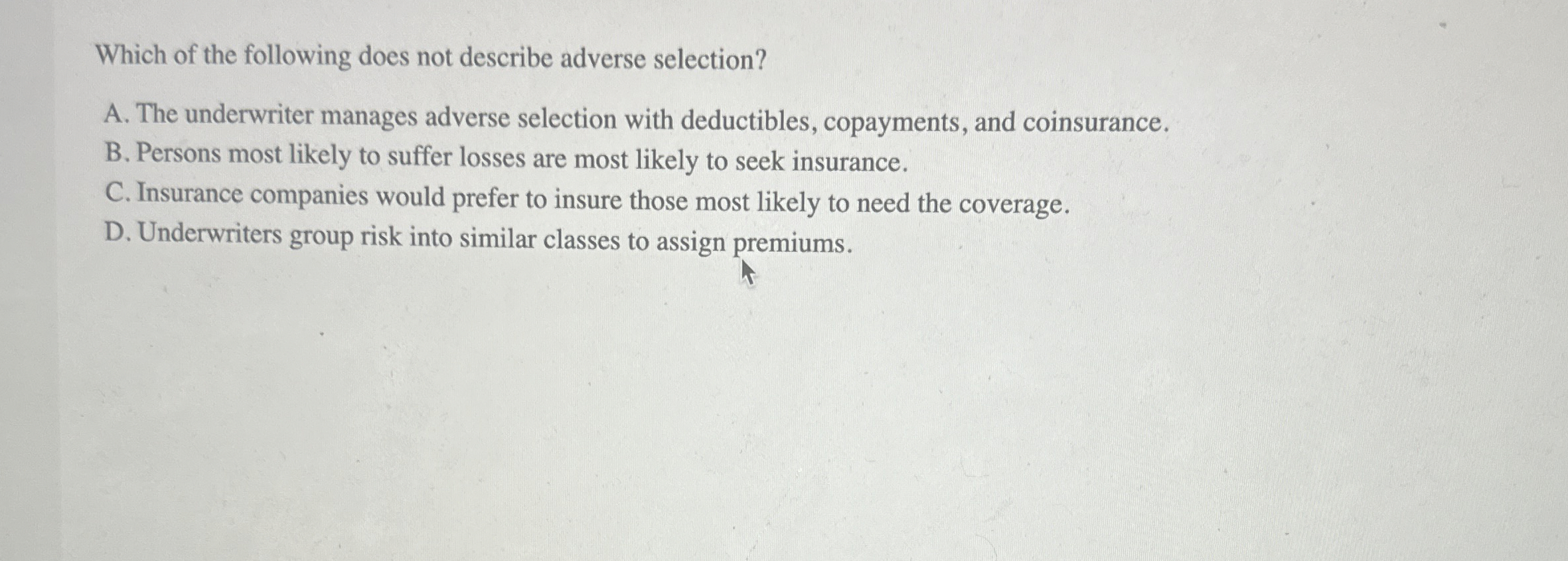 Solved Which of the following does not describe adverse | Chegg.com
