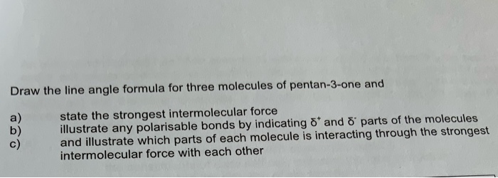 Solved Draw the line angle formula for three molecules of | Chegg.com