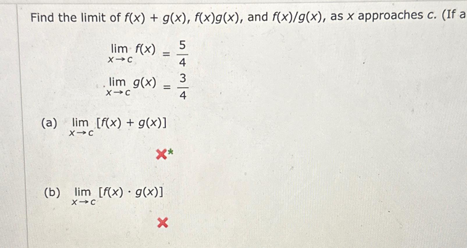 Solved Find the limit of f(x)+g(x),f(x)g(x), ﻿and fxg(x), | Chegg.com