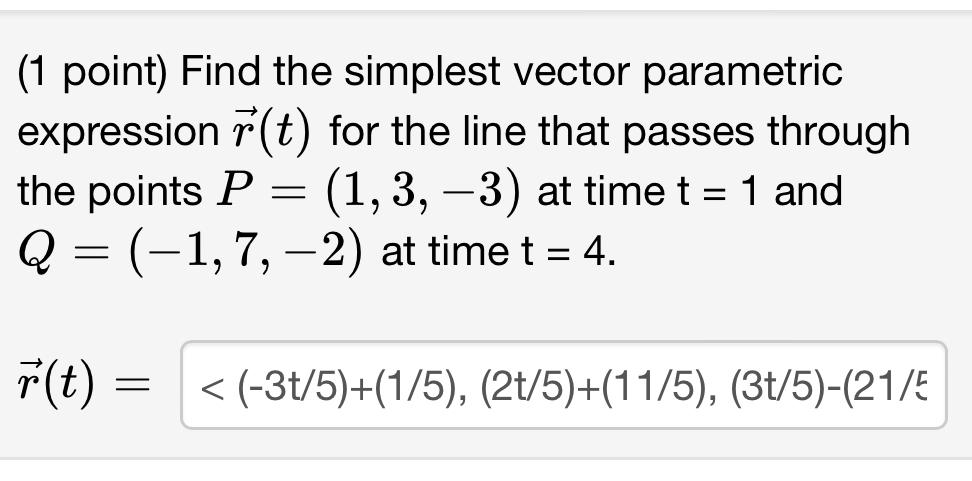 Solved (1 ﻿point) ﻿Find the simplest vector parametric | Chegg.com