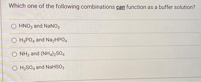 Solved Which one of the following combinations can function | Chegg.com