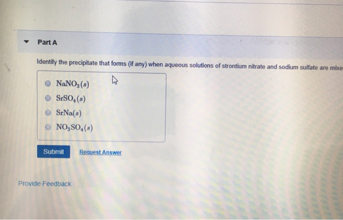 Solved Part A Identify the precipitate that forms (if any) | Chegg.com