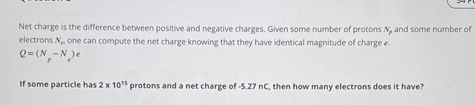 Solved Net charge is the difference between positive and | Chegg.com