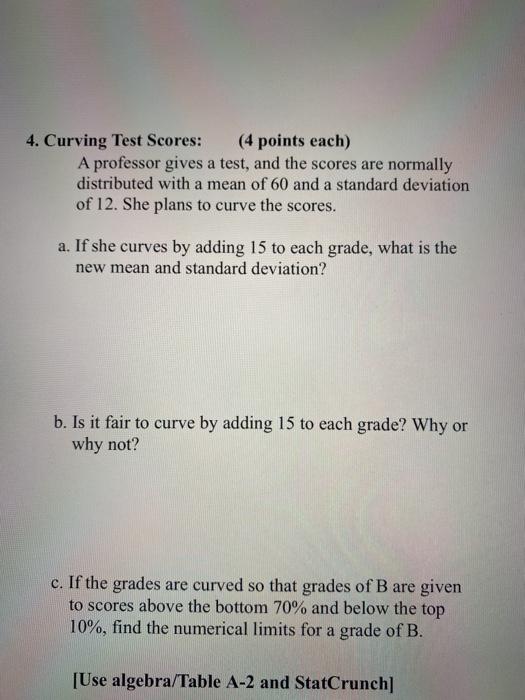 Solved 4. Curving Test Scores: (4 points each) A professor | Chegg.com