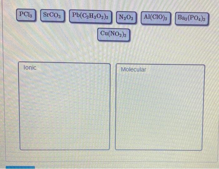 Solved PC13 SrCO3 Pb(C2H302)2 N₂O₃ Al(CIO) Ba3(PO4)2 | Chegg.com