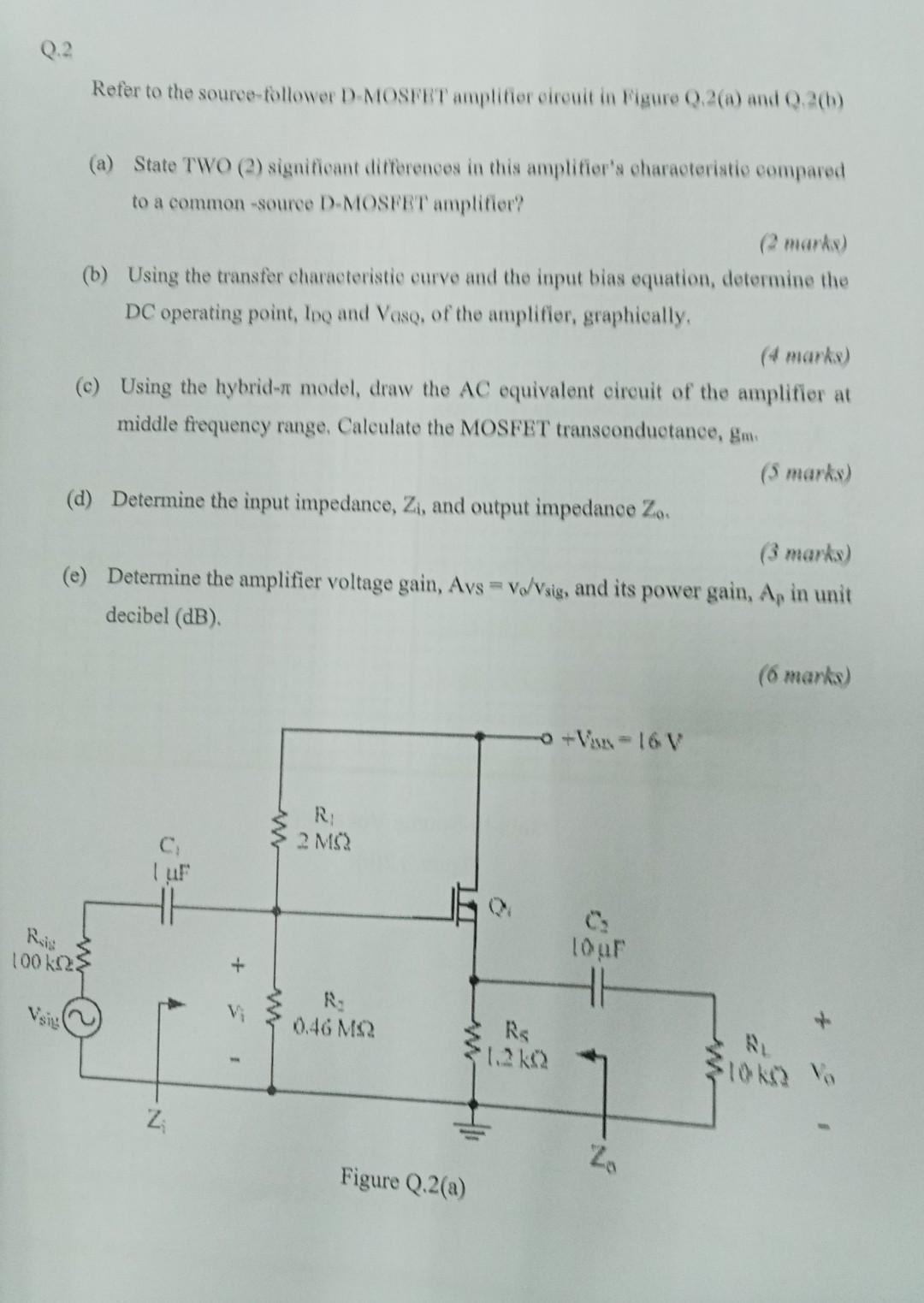 Solved Q.2 Refer to the souree-follower D-MOSFET amplifier | Chegg.com