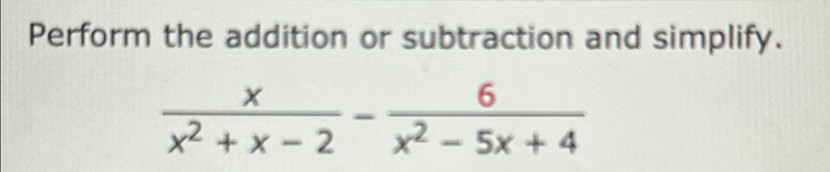 Solved Perform the addition or subtraction and | Chegg.com