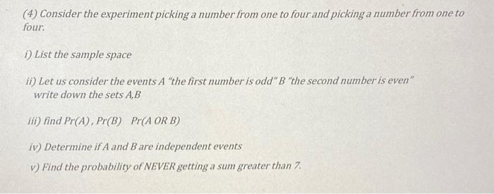 Solved (4) Consider the experiment picking a number from one | Chegg.com