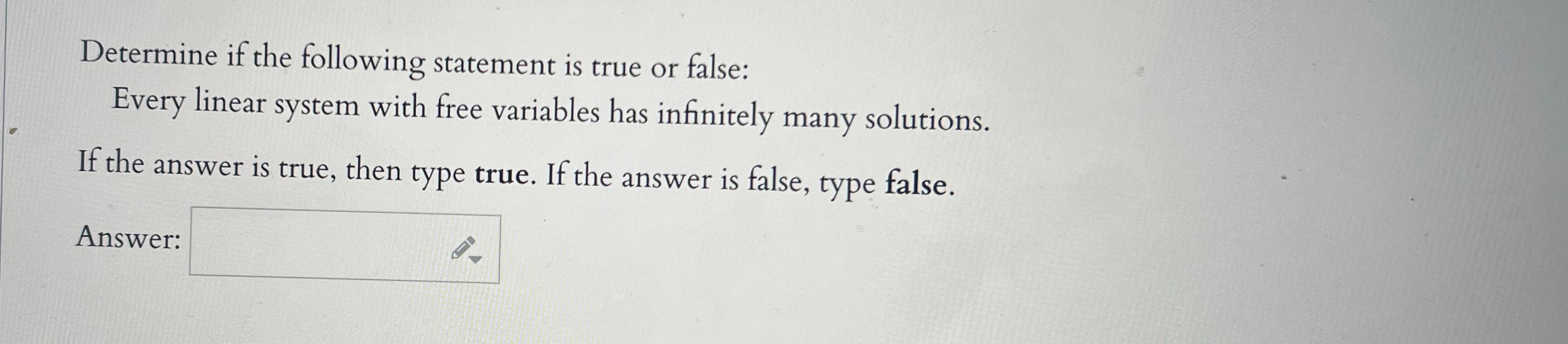 Solved Determine if the following statement is true or | Chegg.com