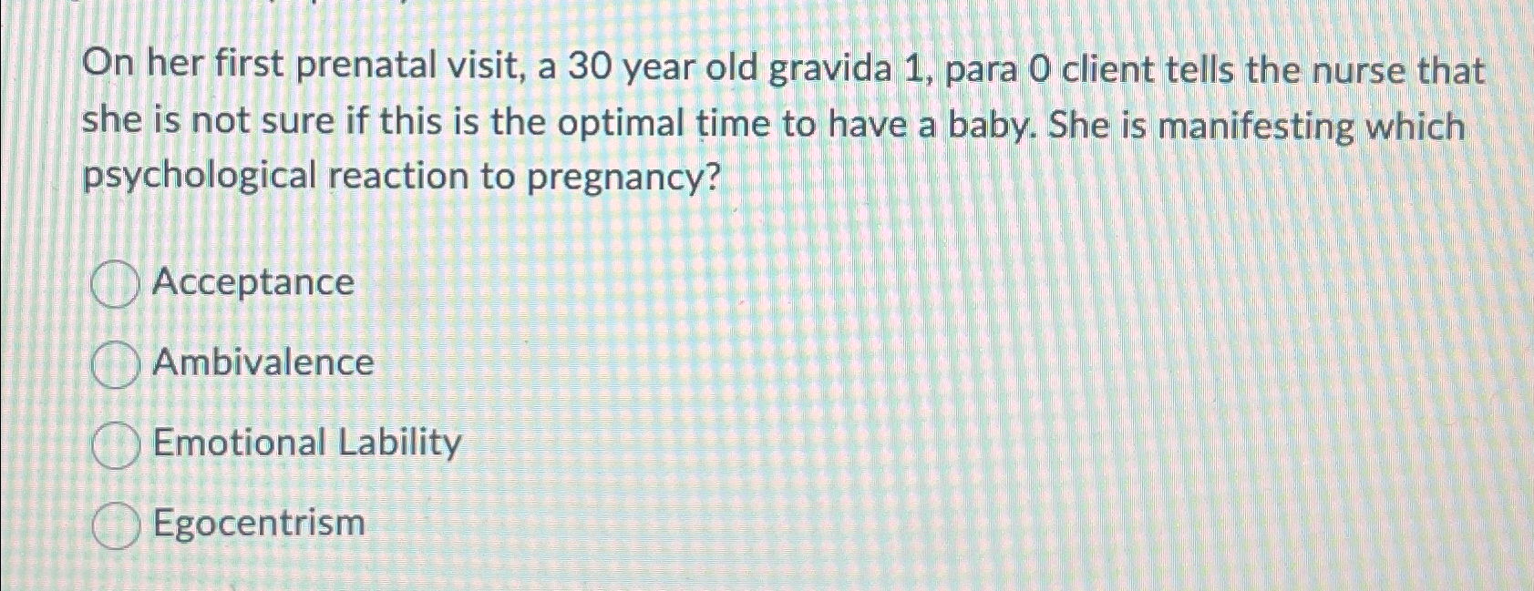 Solved On her first prenatal visit, a 30 ﻿year old gravida | Chegg.com