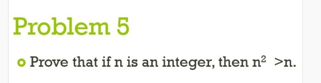 Solved Problem 5 Prove That If N Is An Integer Then N2 N
