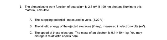 Solved 3. The photoelectric work function of potassium is | Chegg.com