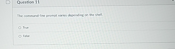 Solved Question 11The command-line prompt varies depending | Chegg.com