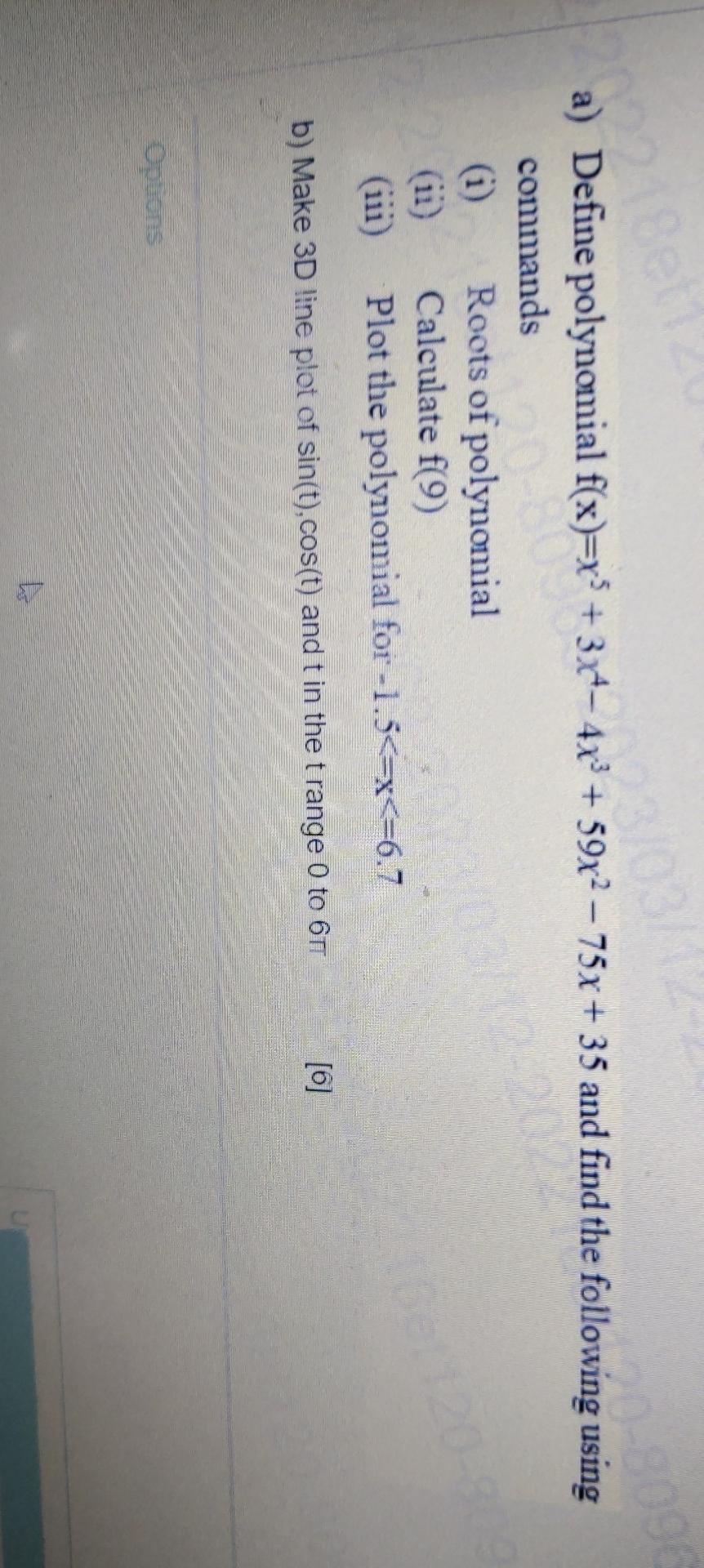 Solved a) Define polynomial f(x)=x5+3x4−4x3+59x2−75x+35 and | Chegg.com
