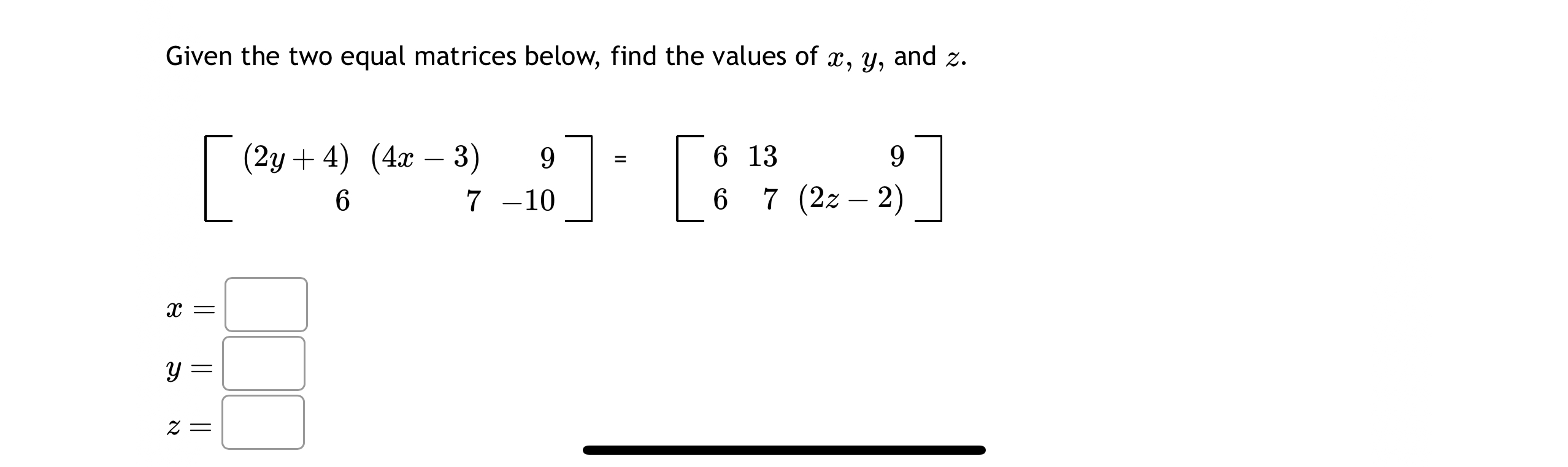 Solved Given the two equal matrices below, find the values | Chegg.com