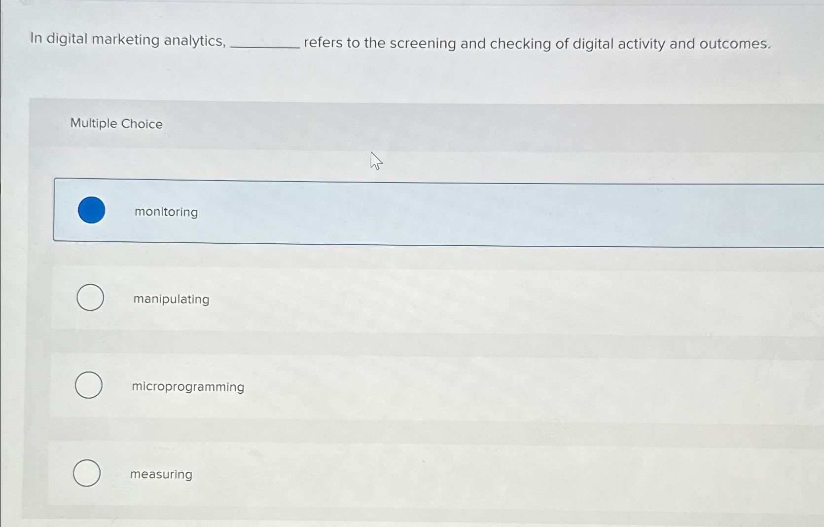 Solved In digital marketing analytics, refers to the | Chegg.com